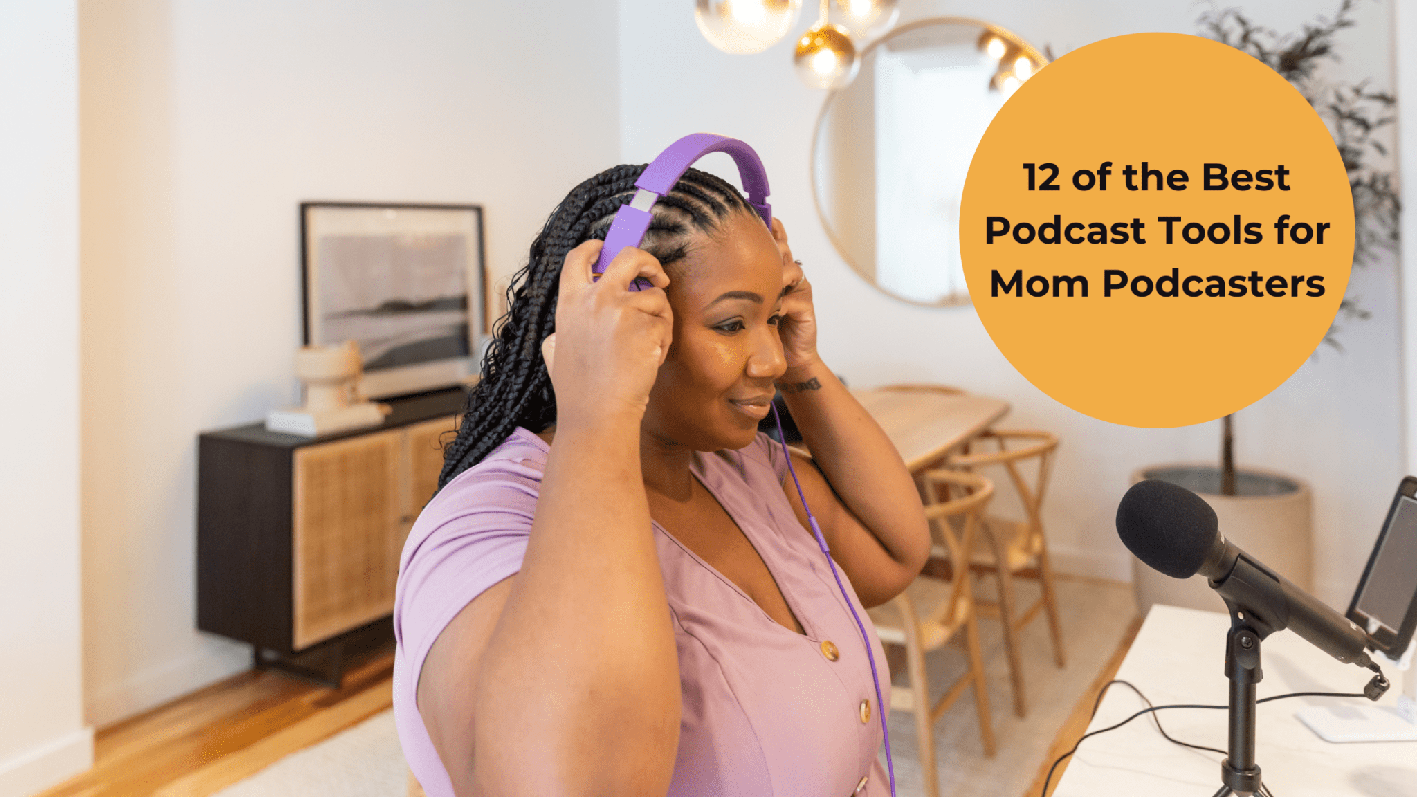 12 of the Best Podcast Tools for Mom Podcasters - mamaturnedmompreneur.com