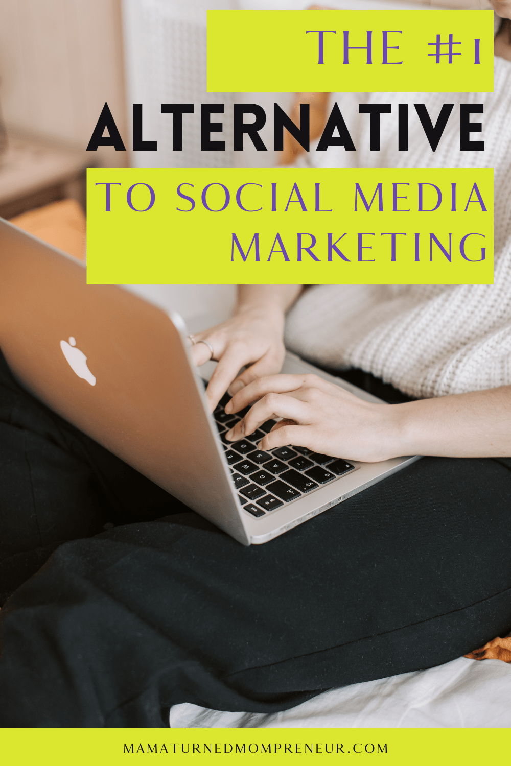The #1 Alternative to Social Media Marketing for Mom Business Owners ...