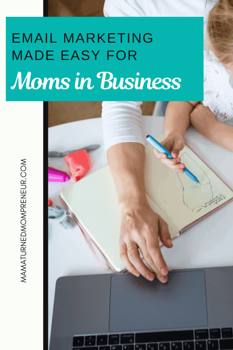 Email Marketing Made Easy for Moms in Business: How to Leverage Email ...
